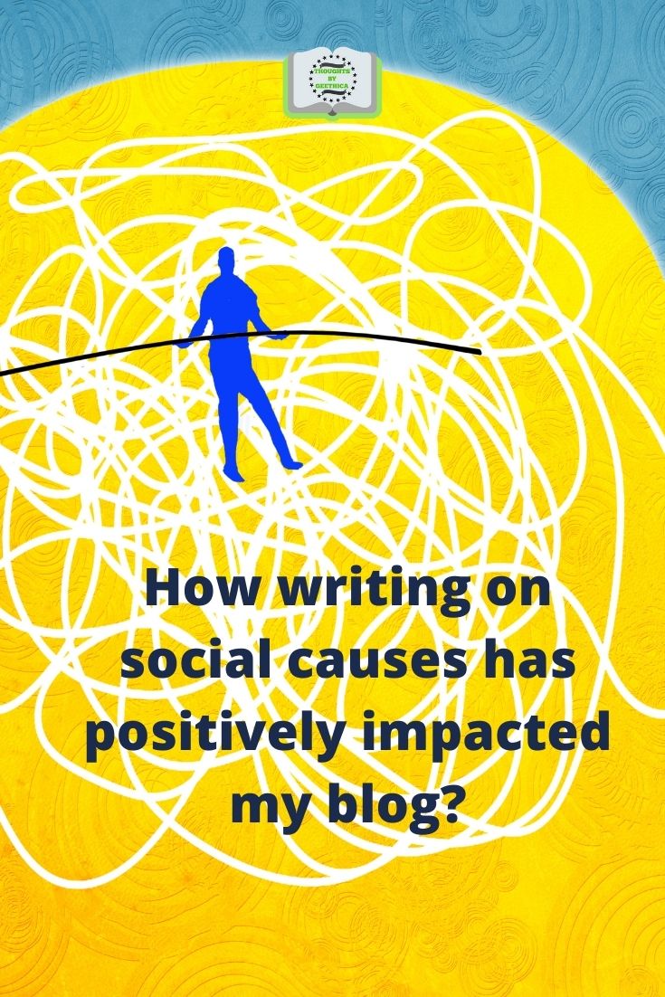 How writing on social causes has positively impacted my blog?